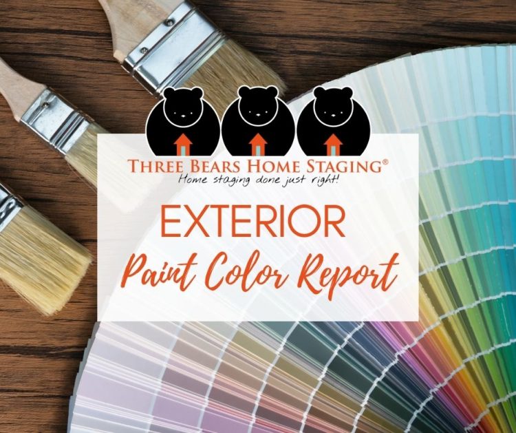 Exterior Paint Color Report | Three Bears Home Staging®