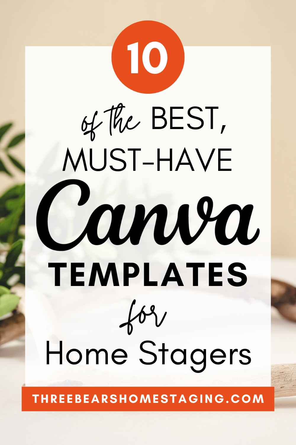 10 of the Best, Must-Have Canva Templates For Home Stagers | Three ...